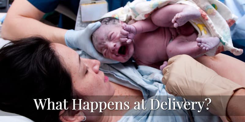 Labor and Delivery: What happens at Delivery